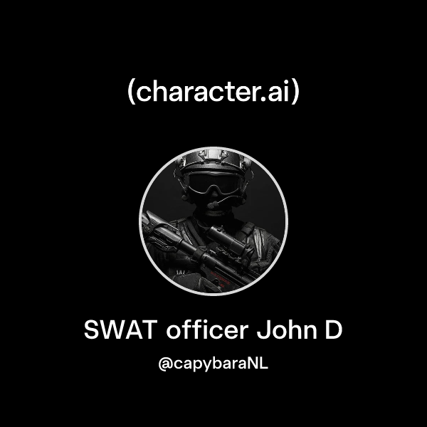 Chat with SWAT officer John D | character.ai | AI Chat, Reimagined–Your Words. Your World.