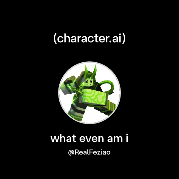 Chat with what even am i | character.ai | AI Chat, Reimagined–Your ...