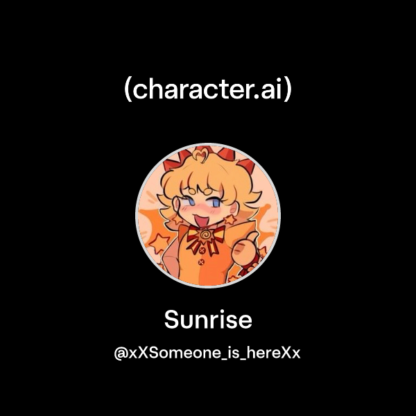 Chat with Sunrise | character.ai | Personalized AI for every moment of ...