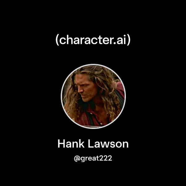 Chat with Hank Lawson | character.ai | AI Chat, Reimagined–Your Words ...