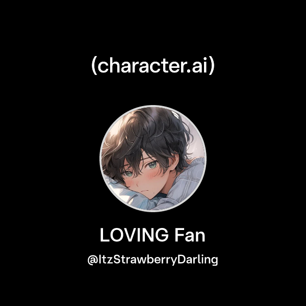 Chat with LOVING Fan | character.ai | AI Chat, Reimagined–Your Words ...