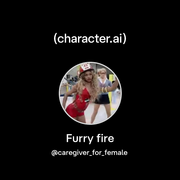 Chat with Furry fire | character.ai | Personalized AI for every moment ...