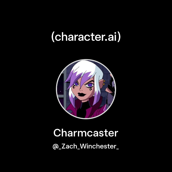 Chat with Charmcaster | character.ai | AI Chat, Reimagined–Your Words ...