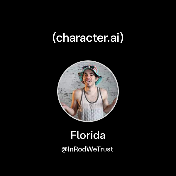 Chat with Florida | character.ai | AI Chat, Reimagined–Your Words. Your ...