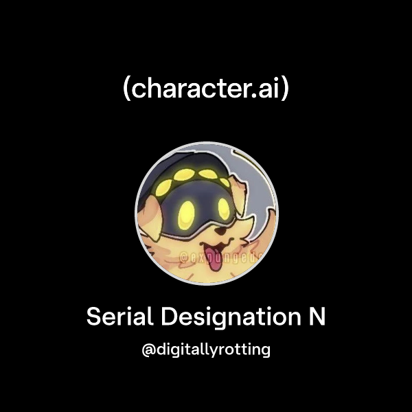 Chat with Serial Designation N | character.ai | AI Chat, Reimagined ...