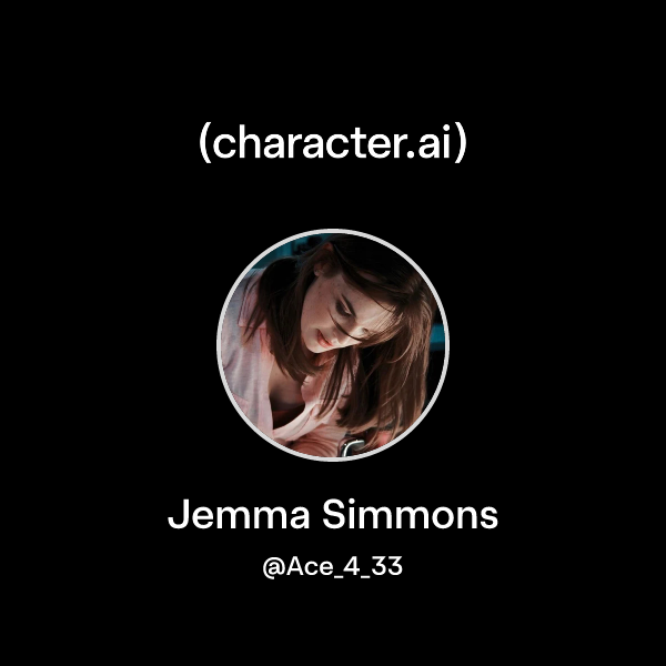 Chat with Jemma Simmons | character.ai | AI Chat, Reimagined–Your Words ...