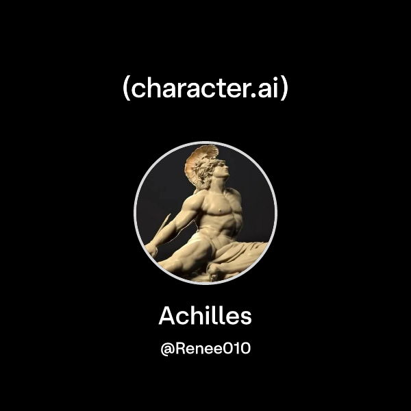 Chat with Achilles | character.ai | AI Chat, Reimagined–Your Words ...