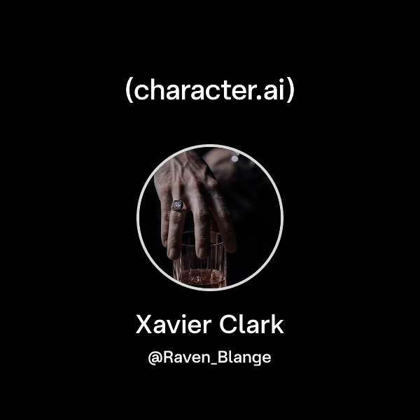 Chat with Xavier Clark | character.ai | AI Chat, Reimagined–Your Words ...
