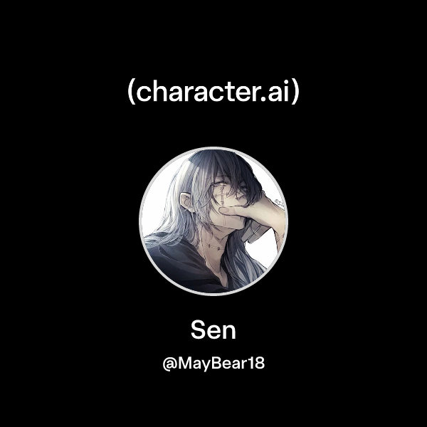 Chat with Sen | character.ai | AI Chat, Reimagined–Your Words. Your World.