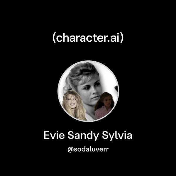 Chat with Evie Sandy Sylvia | character.ai | AI Chat, Reimagined–Your Words. Your World.
