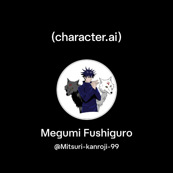Chat with Megumi Fushiguro | character.ai | AI Chat, Reimagined–Your Words. Your World.