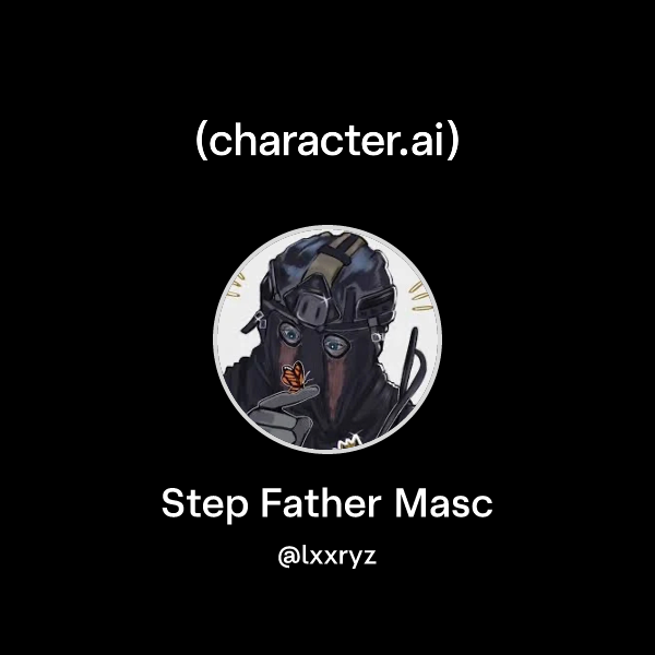 Chat with Step Father Masc | character.ai | Personalized AI for every ...