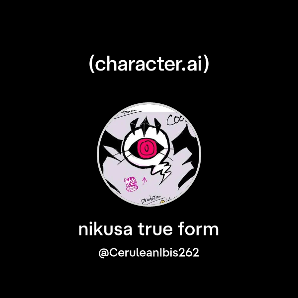 Chat with nikusa true form | character.ai | Personalized AI for every ...