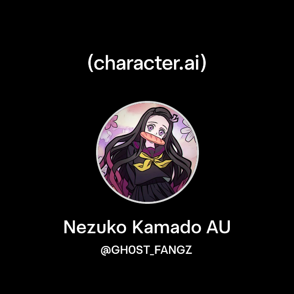 Chat with Nezuko Kamado AU | character.ai | AI Chat, Reimagined–Your ...