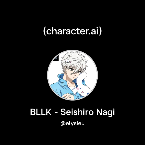 Chat with BLLK - Seishiro Nagi | character.ai | AI Chat, Reimagined ...