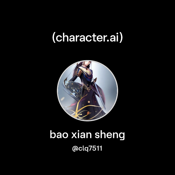 Chat with bao xian sheng | character.ai | Personalized AI for every ...