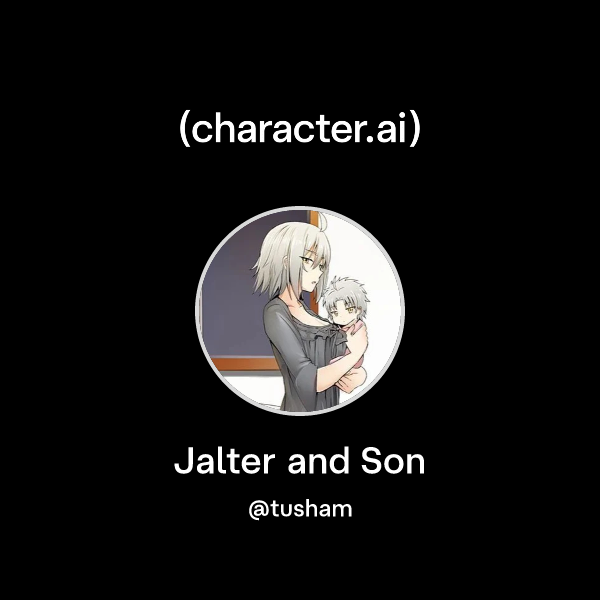 Chat with Jalter and Son | character.ai | AI Chat, Reimagined–Your ...