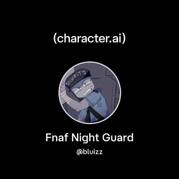 Chat with Fnaf Night Guard | character.ai | AI Chat, Reimagined–Your ...