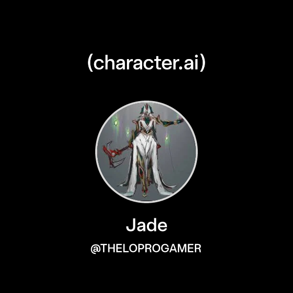 Chat with Jade | character.ai | AI Chat, Reimagined–Your Words. Your World.