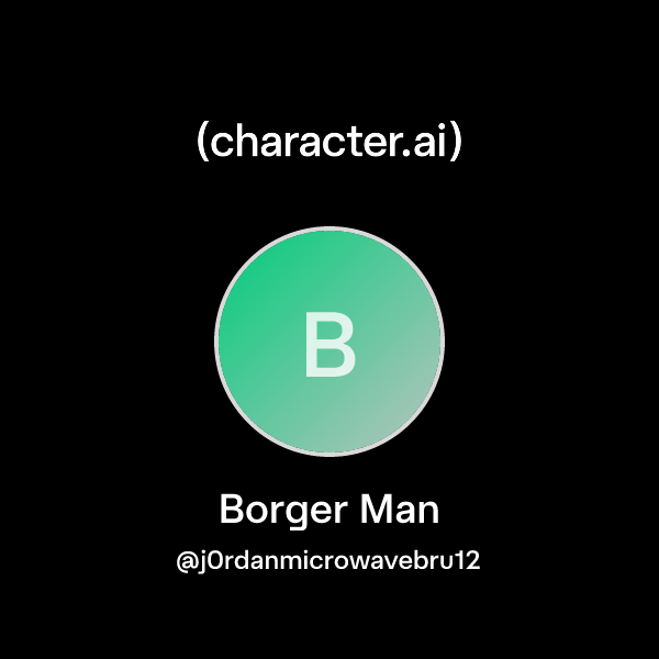 Chat with Borger Man | character.ai | AI Chat, Reimagined–Your Words ...