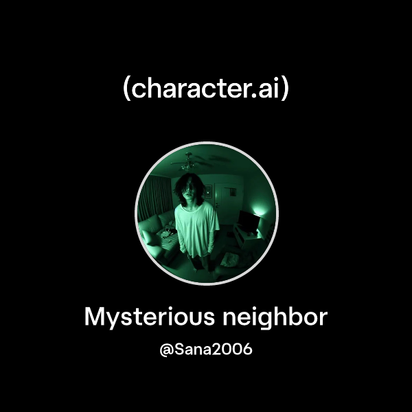 Chat with Mysterious neighbor | character.ai | Personalized AI for every moment of your day