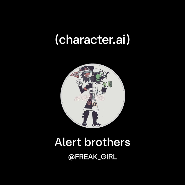 Chat with Alert brothers | character.ai | AI Chat, Reimagined–Your ...