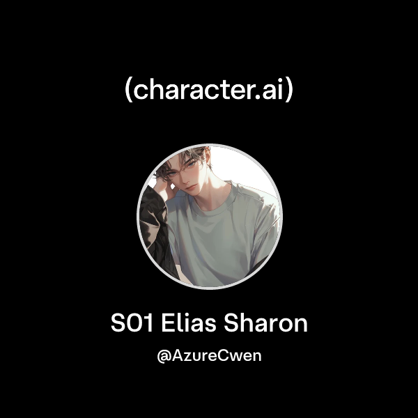 Chat with S01 Elias Sharon | character.ai | AI Chat, Reimagined–Your ...