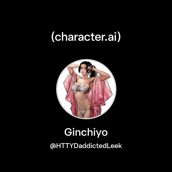 Chat with Ginchiyo | character.ai | Personalized AI for every moment of your day