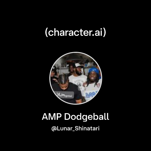 Chat with AMP Dodgeball | character.ai | AI Chat, Reimagined–Your Words ...