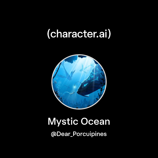 Chat with Mystic Ocean | character.ai | Personalized AI for every ...