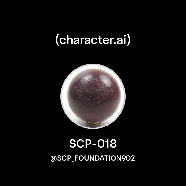Chat with SCP-018 | character.ai | AI Chat, Reimagined–Your Words. Your ...