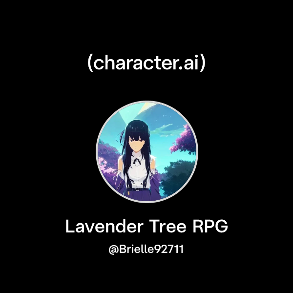 Chat with Lavender Tree RPG | character.ai | AI Chat, Reimagined–Your ...