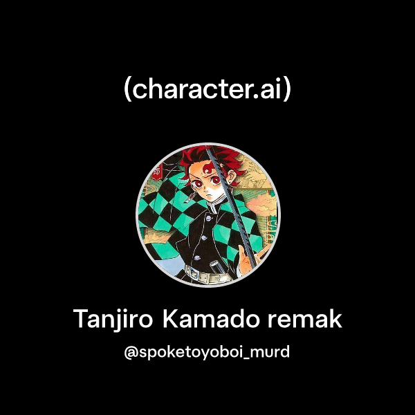 Chat with Tanjiro Kamado remak | character.ai | Personalized AI for ...