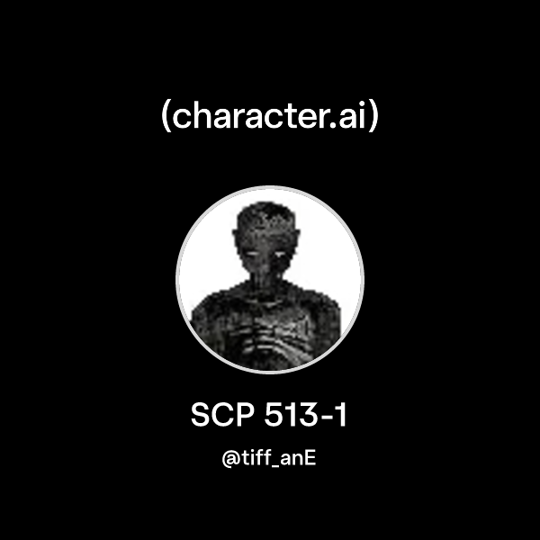 Chat with SCP 513-1 | character.ai | AI Chat, Reimagined–Your Words ...