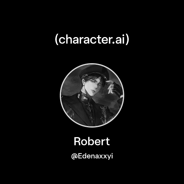 Chat with Robert | character.ai | Personalized AI for every moment of ...