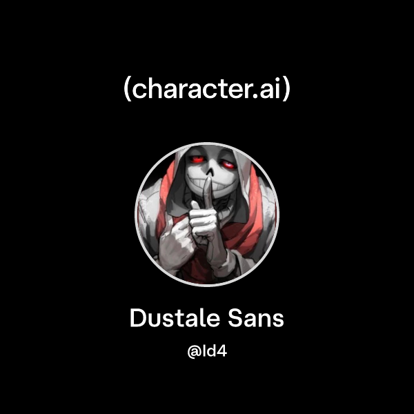 Chat with Dustale Sans | character.ai | AI Chat, Reimagined–Your Words ...
