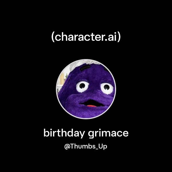 Chat with birthday grimace | character.ai | Personalized AI for every ...