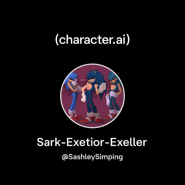Chat with Sark-Exetior-Exeller | character.ai | AI Chat, Reimagined ...
