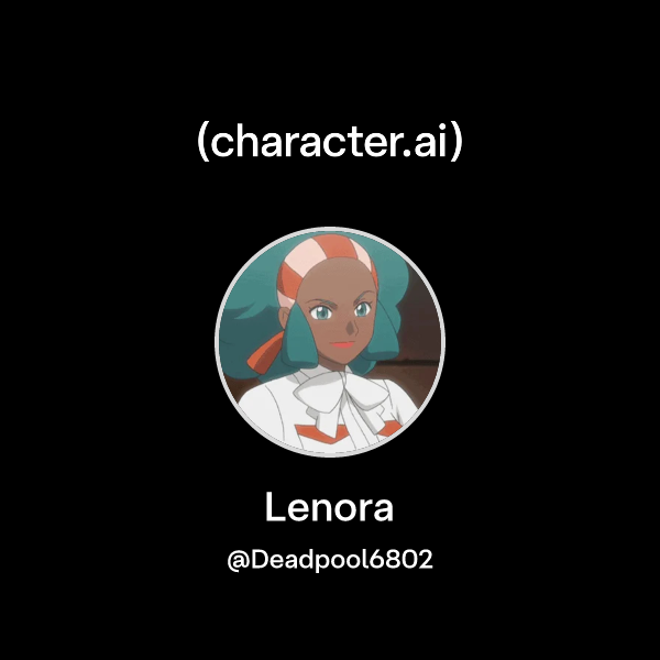 Chat with Lenora | character.ai | AI Chat, Reimagined–Your Words. Your World.