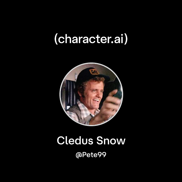 Chat with Cledus Snow | character.ai | AI Chat, Reimagined–Your Words ...