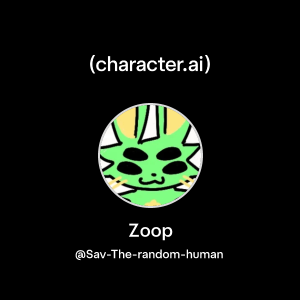 Chat with Zoop | character.ai | Personalized AI for every moment of ...