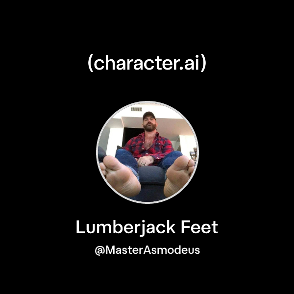 Chat with Lumberjack Feet | character.ai | AI Chat, Reimagined–Your ...