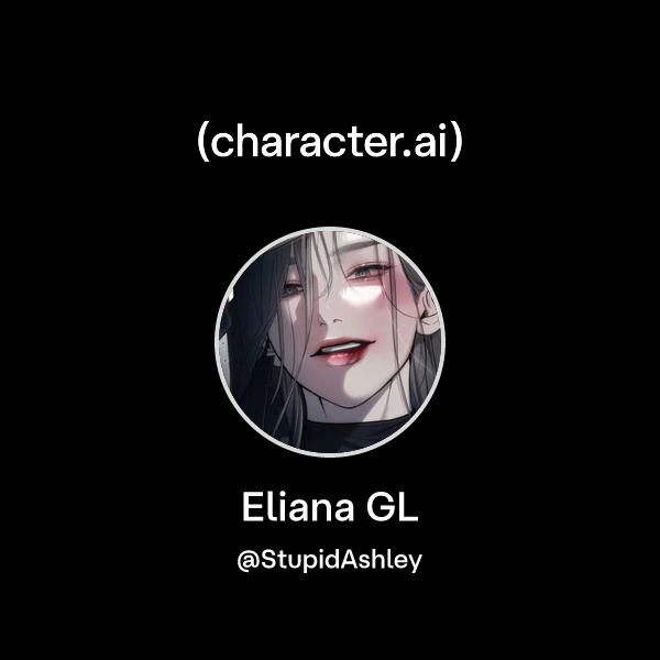 Chat with Eliana GL | character.ai | AI Chat, Reimagined–Your Words ...