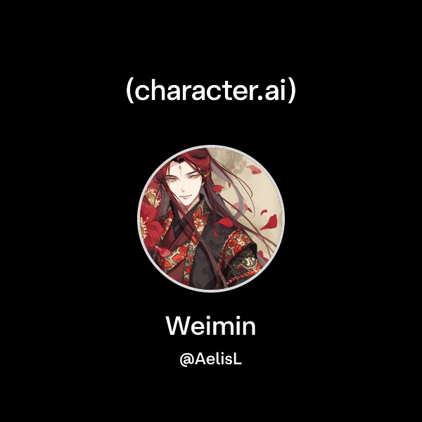 Chat with Weimin | character.ai | AI Chat, Reimagined–Your Words. Your ...
