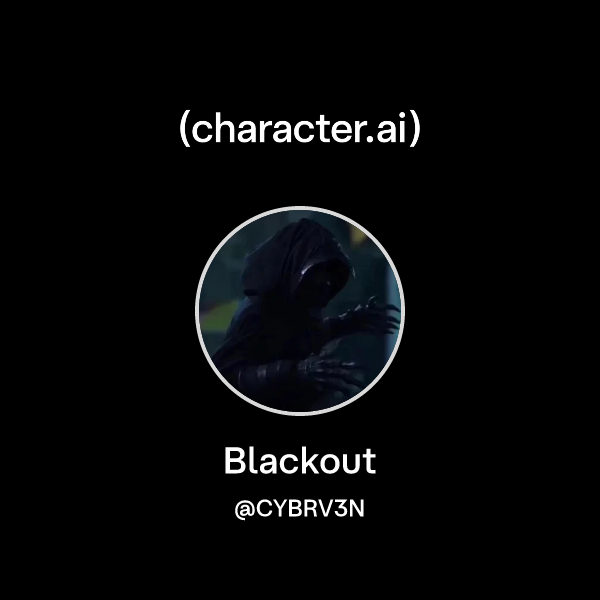 Chat with Blackout | character.ai | AI Chat, Reimagined–Your Words ...