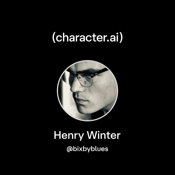 Chat with Henry Winter | character.ai | AI Chat, Reimagined–Your Words ...