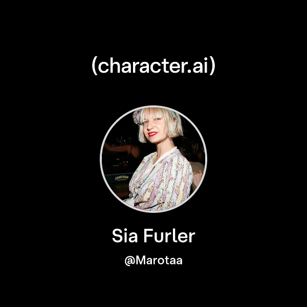 Chat with Sia Furler | character.ai | AI Chat, Reimagined–Your Words ...