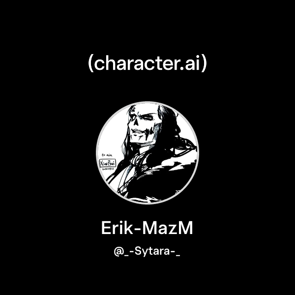 Chat with Erik-MazM | character.ai | AI Chat, Reimagined–Your Words ...