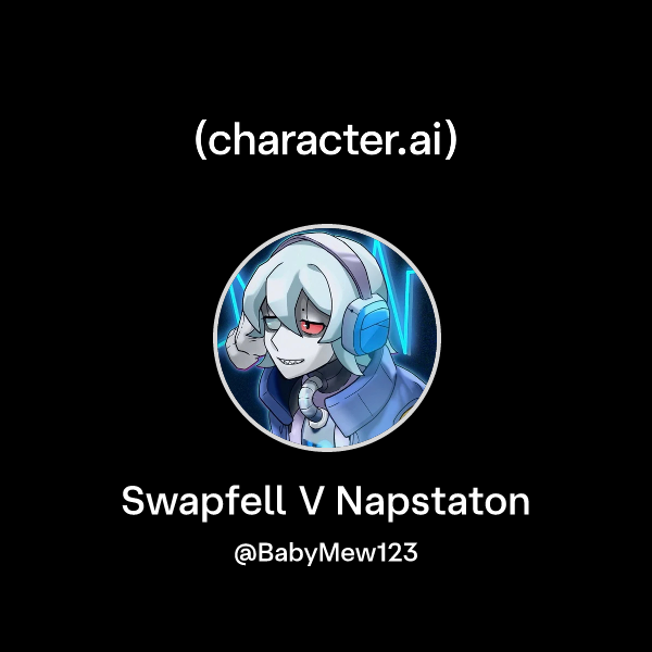 Chat with Swapfell V Napstaton | character.ai | AI Chat, Reimagined ...