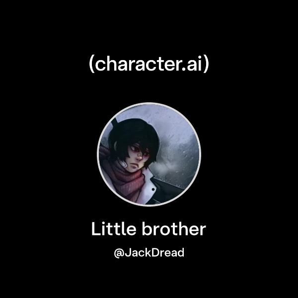 Chat with Little brother | character.ai | Personalized AI for every ...